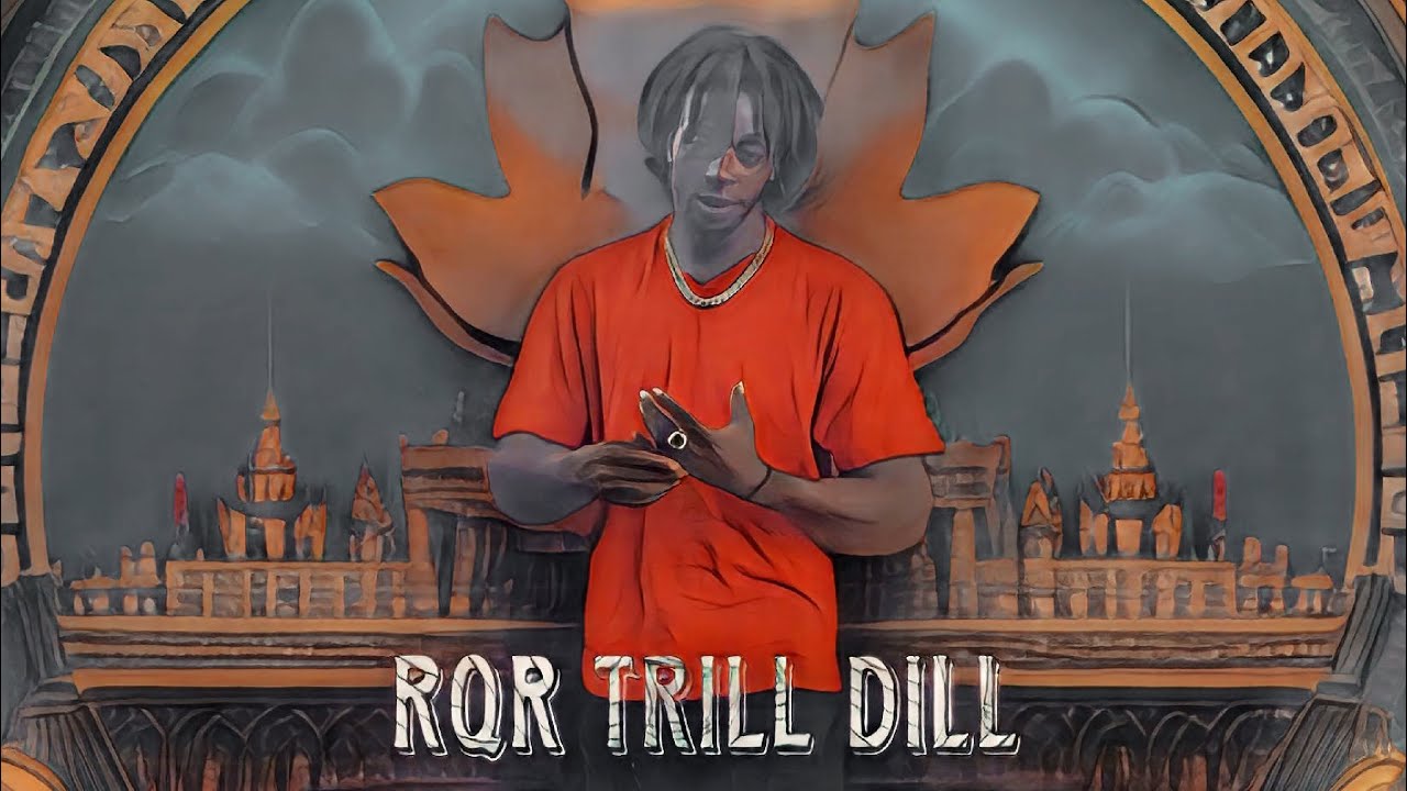 RQR TRILL DILL- Canada ft. RQR Lil Rip - YouTube