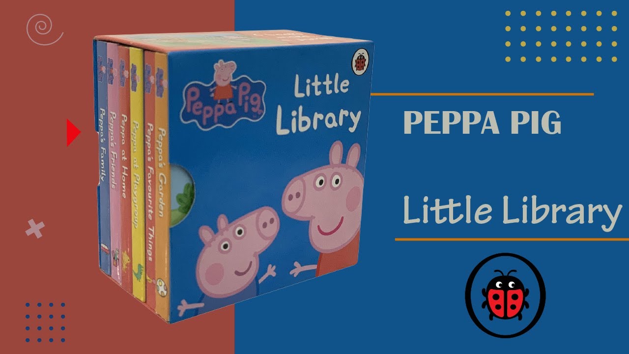 Peppa Pig Little Library - YouTube