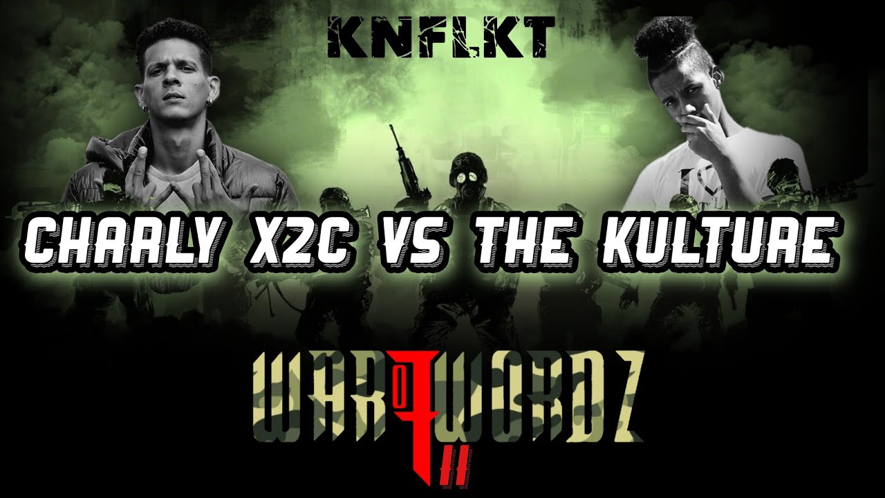 KNFLKT | Charly X2C vs The Kulture | #WarOfWordzII - YouTube