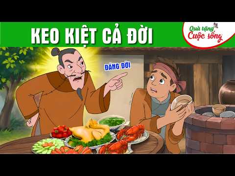 KEO KIỆT CẢ ĐỜI - Phim hoạt hình dân gian hay nhất - Truyện cổ tích - Quà tặng cuộc sống 2025