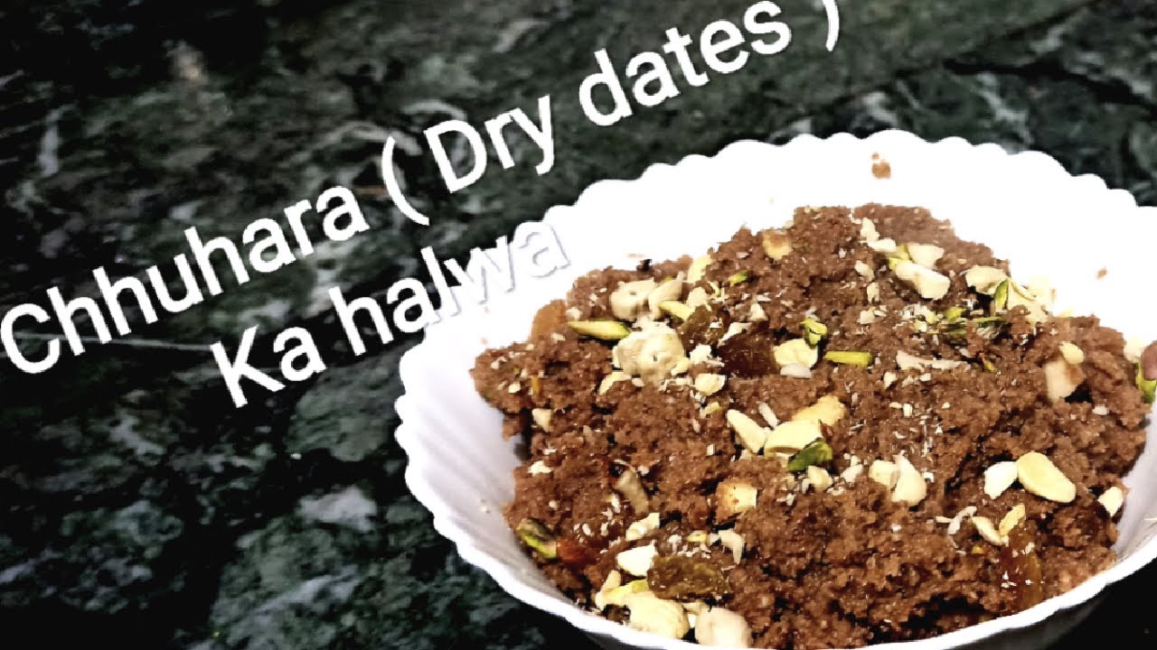 Chuhare Ka Halwa I Chhuhare ka Halwa Kaise Banate Hain I Dry Dates ...