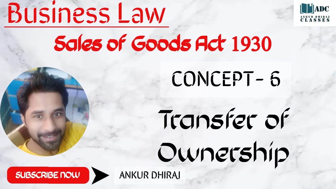 concept-6-i-transfer-of-ownership-i-soga-1930-i-ankur-dhiraj-youtube