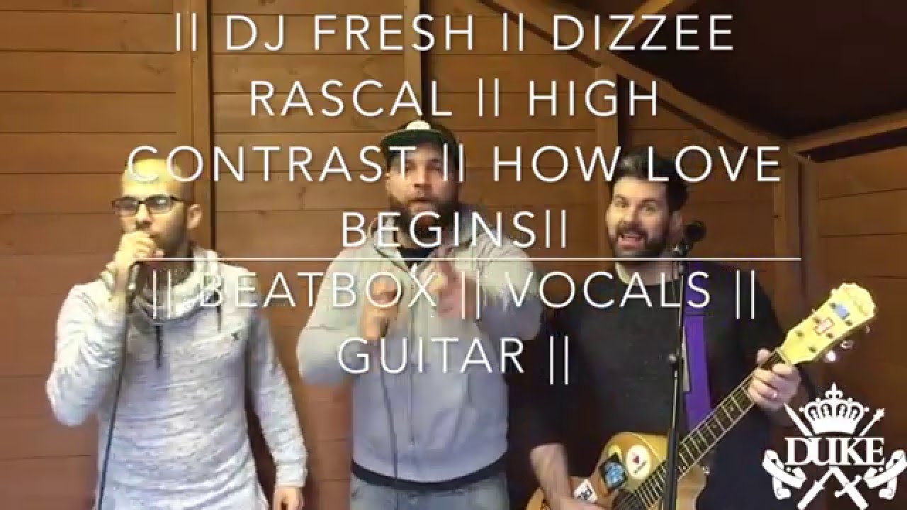 || DJ FRESH || HIGH CONTRAST || DIZZEE RASCAL || How Love Begins ...