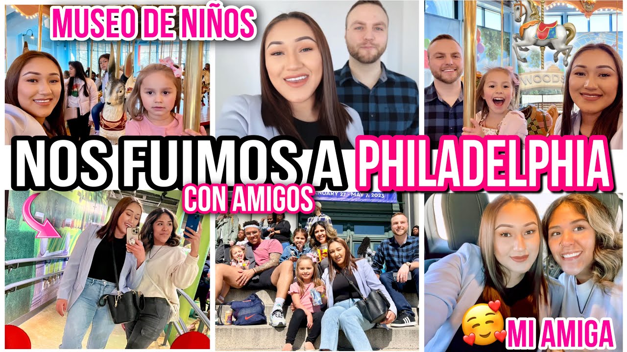 🥳 FUIMOS A PHILADELPHIA CON UNOS AMIGOS🤩+ ESTE LUGAR ESTÁ INCREÍBLE😱 ...