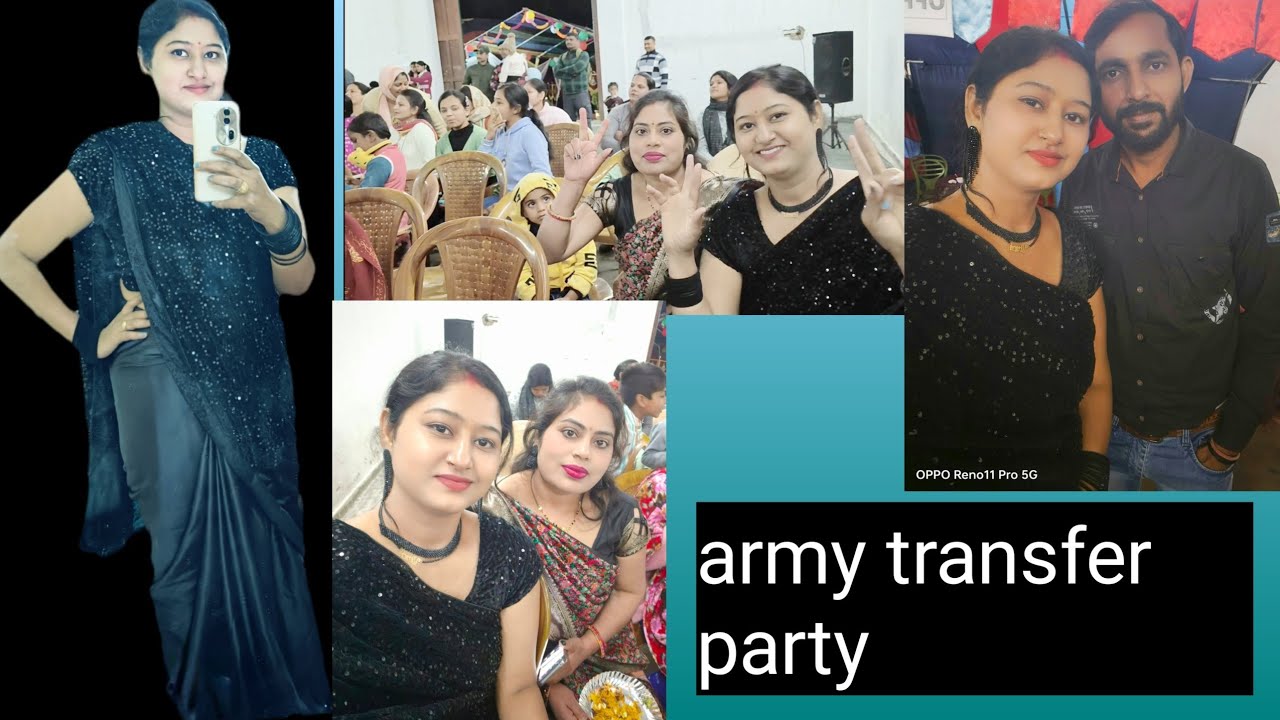 पहली बार गईं फौजीयो की party मे Army camp transfer party मे मैंने पहना ...