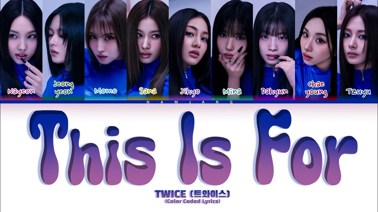 TWICE (트와이스) "This Is For" (Color Coded Lyrics) - YouTube