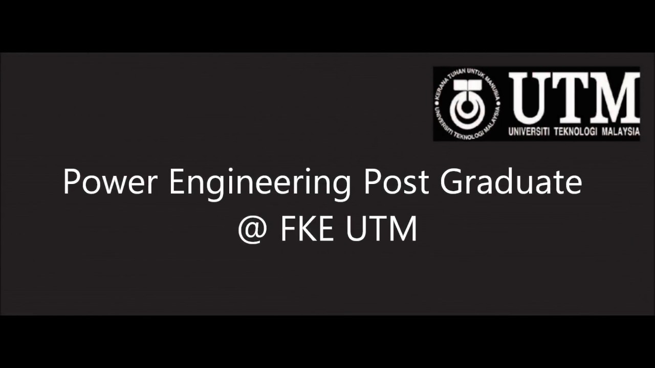 Power Engineering Post Graduate @UTM - YouTube