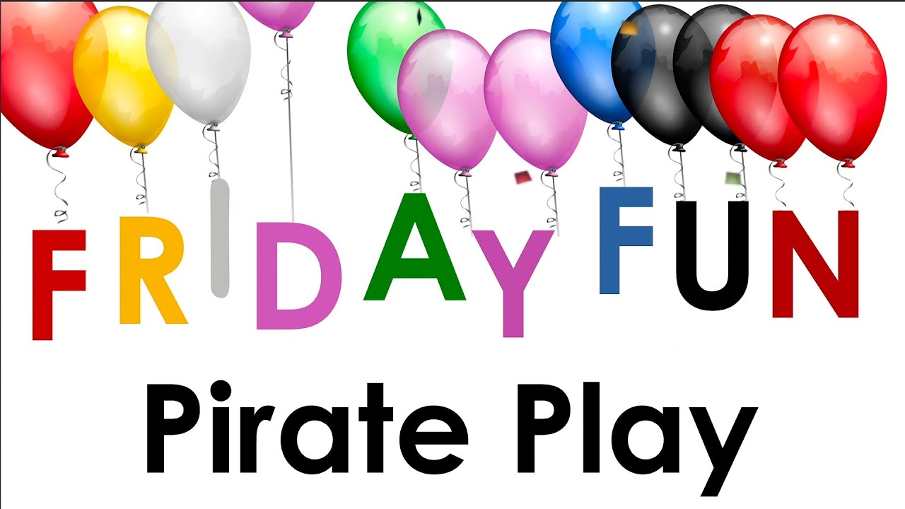 Pirate Play | Friday Fun - YouTube