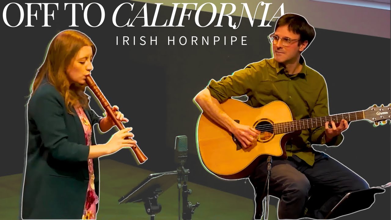 Off to California - Irish hornpipe | Sarah Jeffery & Guillermo Celano ...