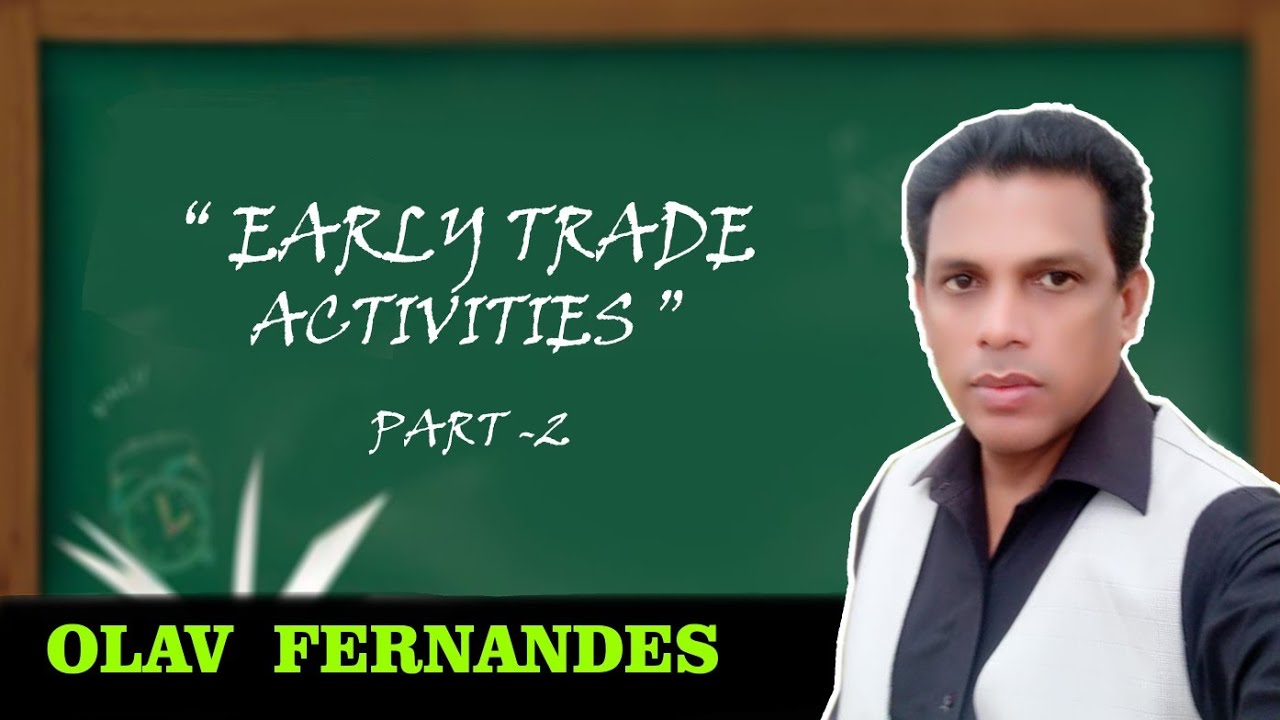 EARLY TRADE ACTIVITIES Part 2 HISTORY CLASS 10 YouTube early-trade-activities-part-2-history-class-10-youtube