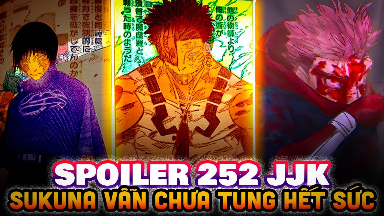 SPOILER 252 JJK | SUKUNA VẪN CHƯA TUNG HẾT SỨC - YouTube