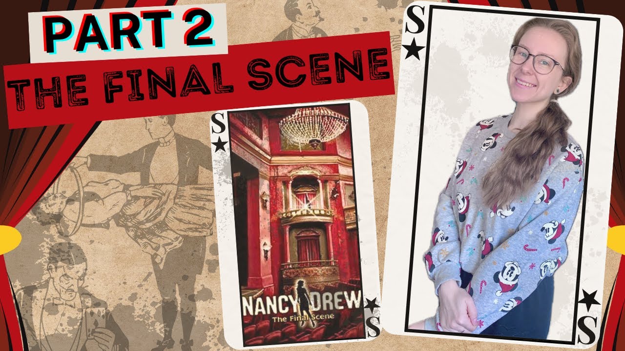 #21 Nancy Drew Playthrough Marathon The Final Scene Part 2 - YouTube
