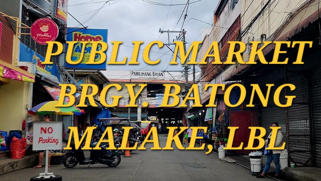 Public Market, Brgy. Batong Malake, Los Baños, Laguna 8/20/2023 🥰🥰🥰 ...
