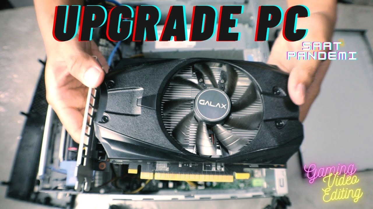 Upgrade Komputer untuk Editing Video & Gaming - YouTube