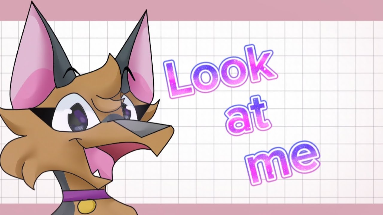 Look at me| meme| - YouTube