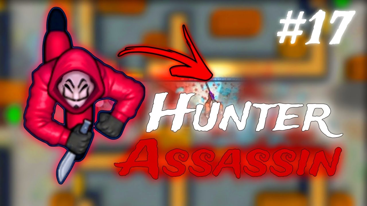 Hunter Assassin | Mobile gameplay | part 17 - YouTube