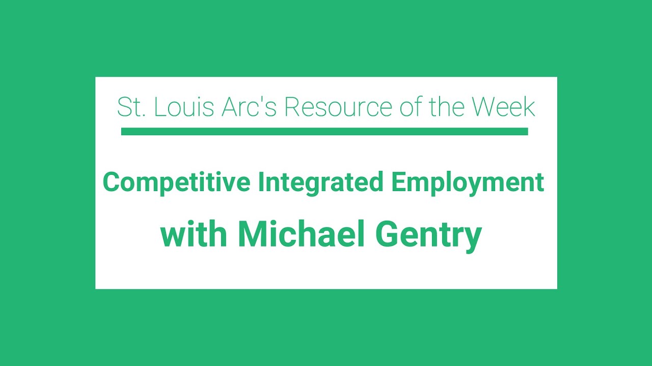 Competitive Integrated Employment with Michael Gentry - YouTube