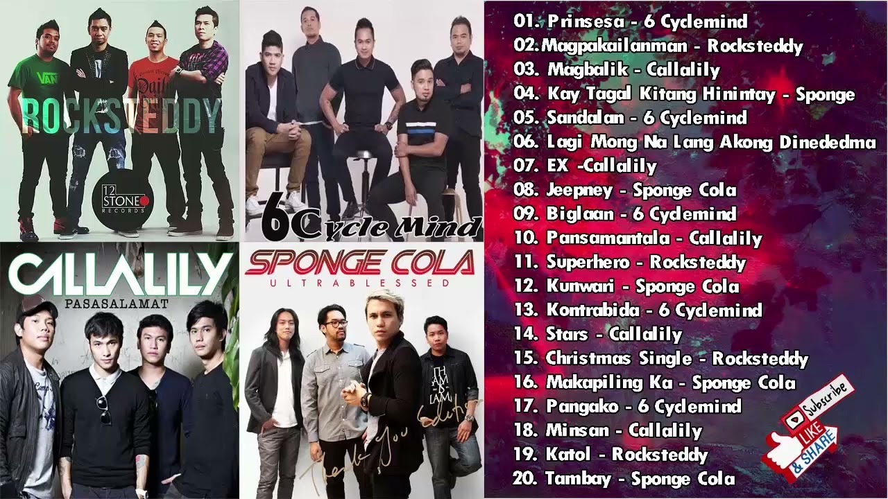 6 Cyclemind, Callalily, Sponge Cola, Rocksteddy Greatest Hits OPM Love ...