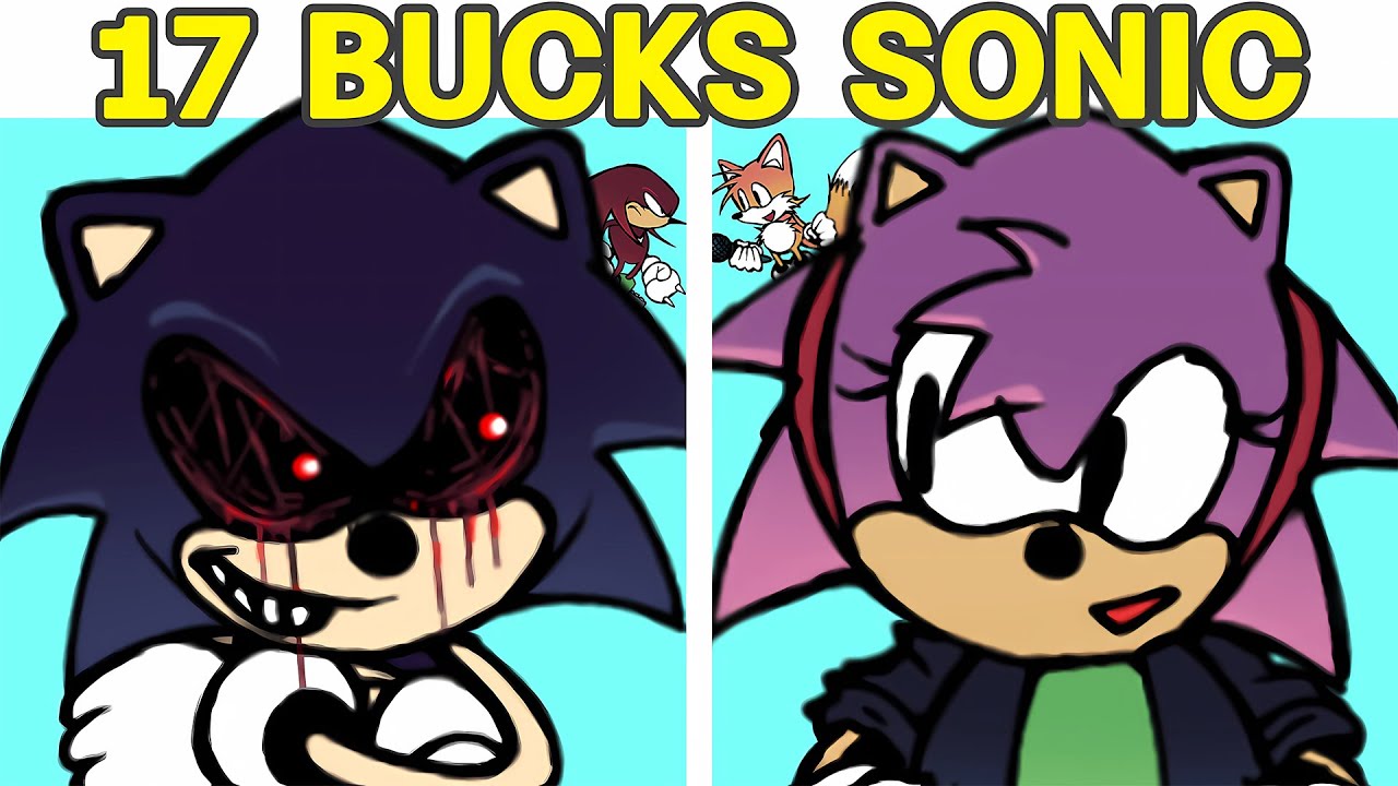 Friday Night Funkin' VS 17 Bucks Sonic VS Tails VS Amy VS Sonic.EXE - 7 ...