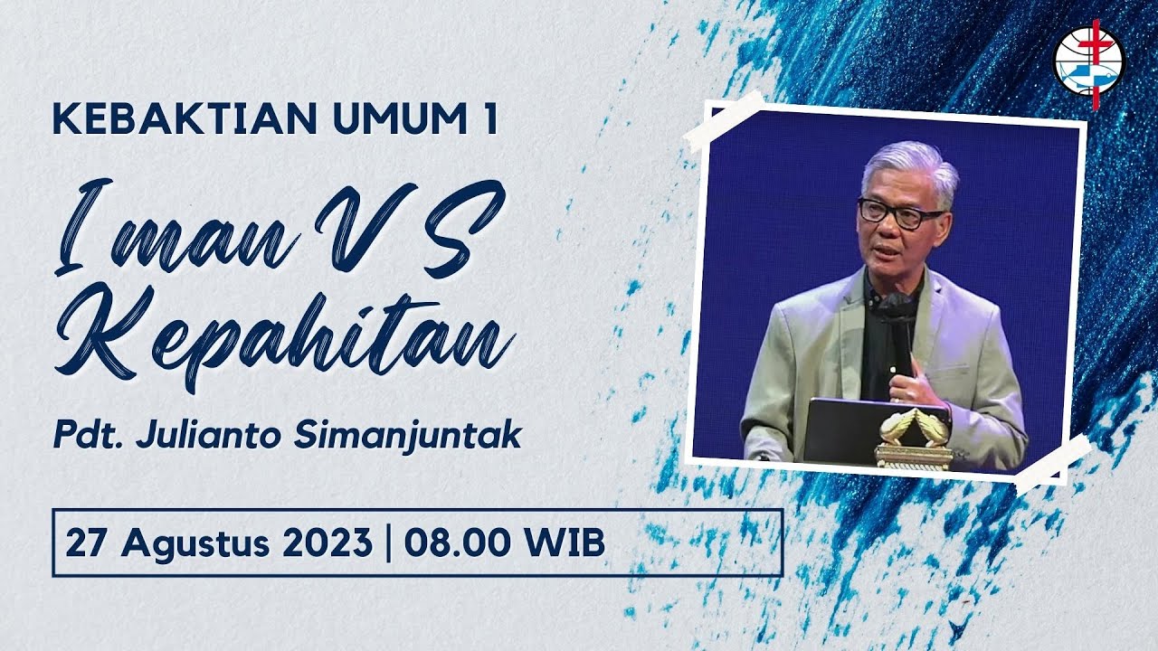 Iman vs Kepahitan | Pdt. Julianto Simanjuntak | 27 Agustus 2023 - YouTube