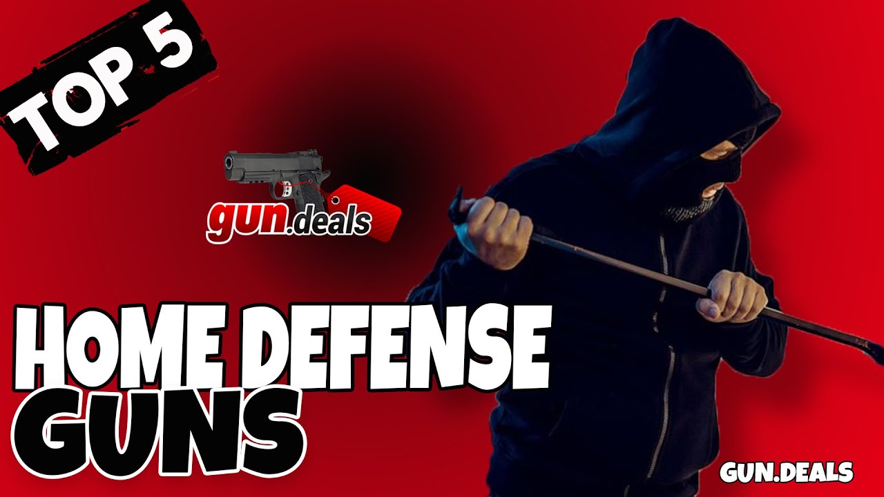 Top 5 Guns for Home Defense - YouTube