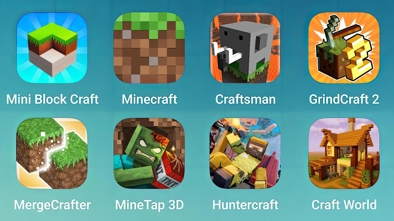 Mini Block Craft, Minecraft, Craftsman, GrindCraft 2, MergeCrafter, MineTap 3D, Huntercraft ...