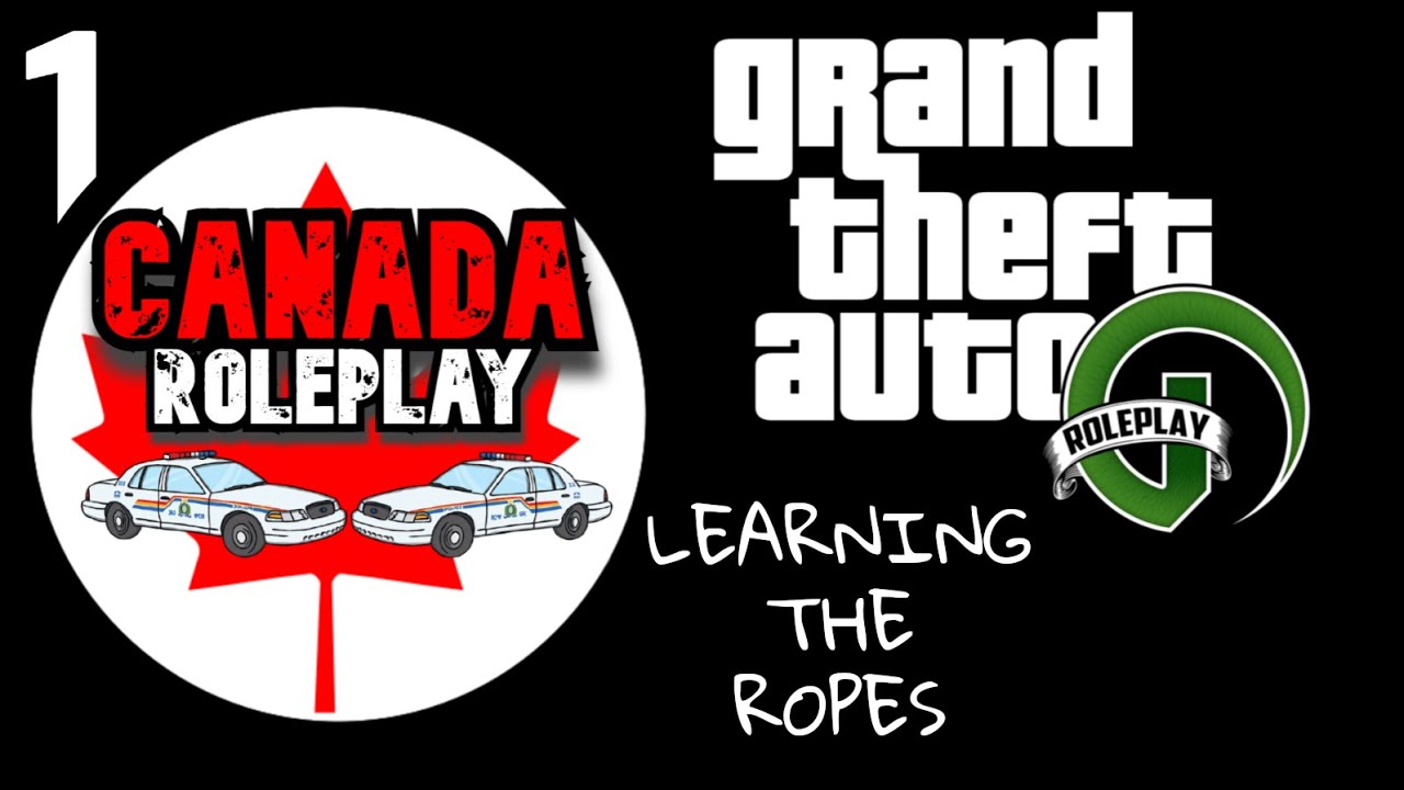 LEARNING THE ROPES | GTA RP | Canada RP Server | EPISODE 1 - YouTube