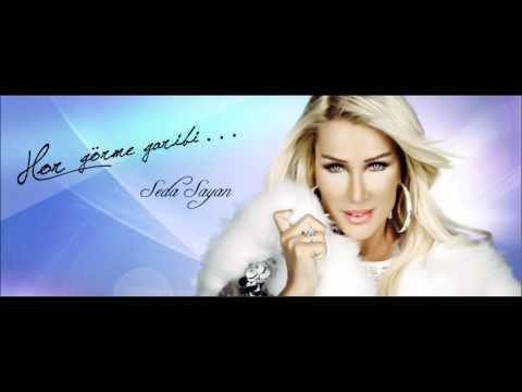 Seda Sayan - Hor Görme Garibi