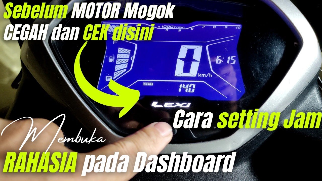 CARA SETTING JAM MOTOR LEXI‼️Mencegah Motor Mogok Pada Display ...