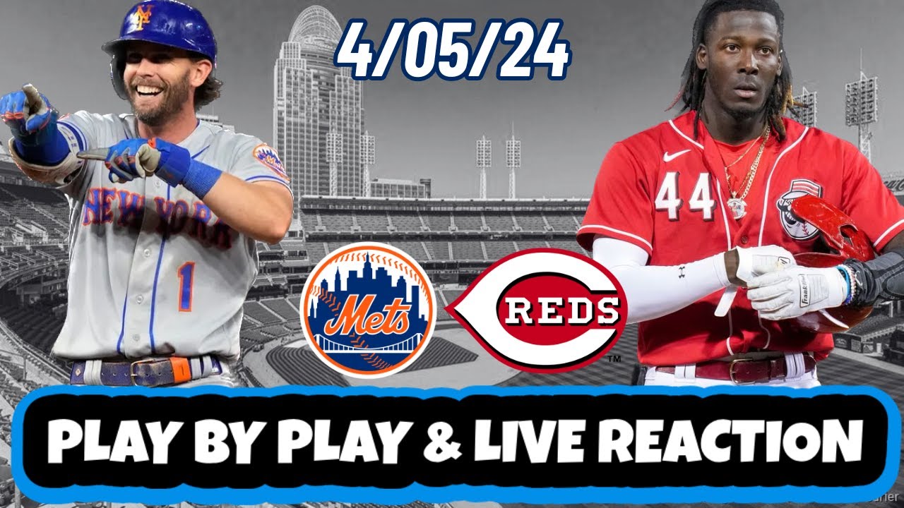 New York Mets vs Cincinnati Reds Live Reaction | MLB | Play by Play | 4 ...