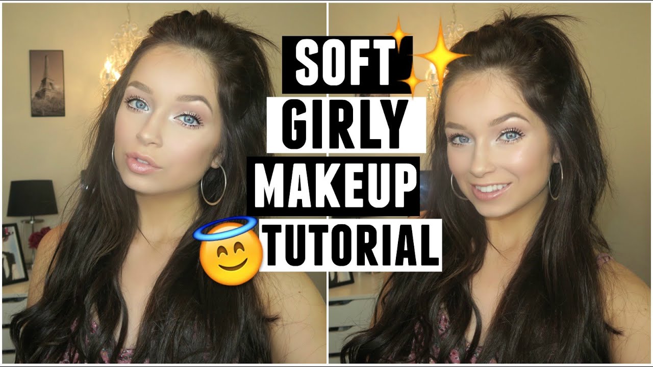 Soft And Girly Makeup Tutorial Youtube