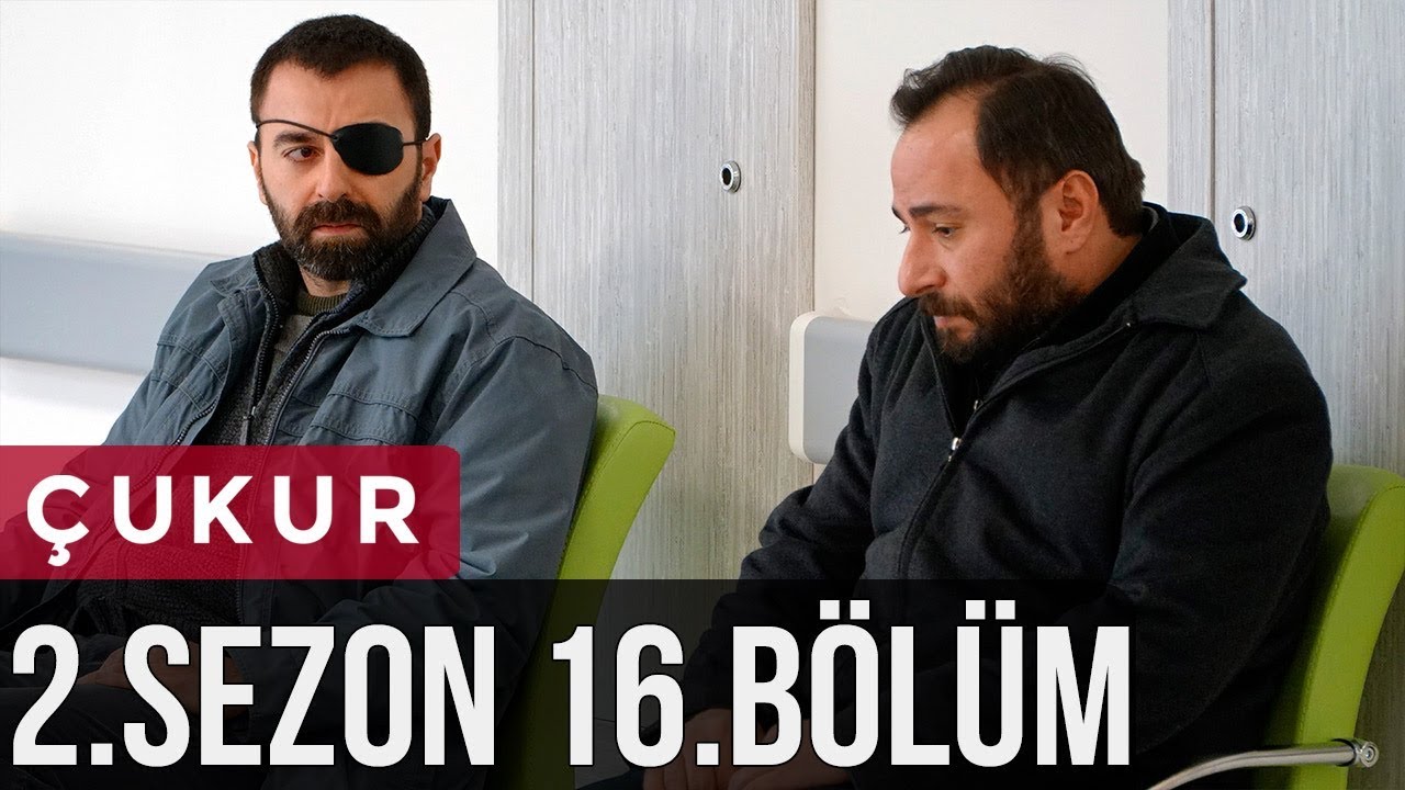 Çukur 2.Sezon 16.Bölüm - YouTube
