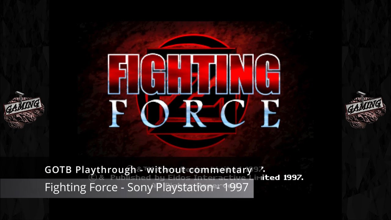 Playthrough - Fighting Force - Sony PlayStation - YouTube