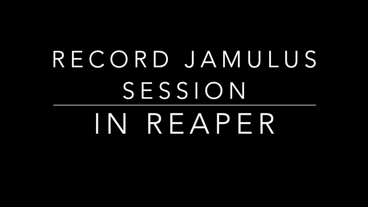 Record Jamulus Session in Reaper - YouTube