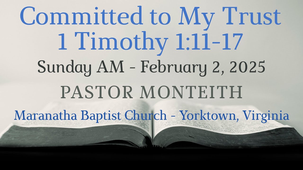 Committed to My Trust - Pastor Bob Monteith - 02.02.2025 AM - YouTube