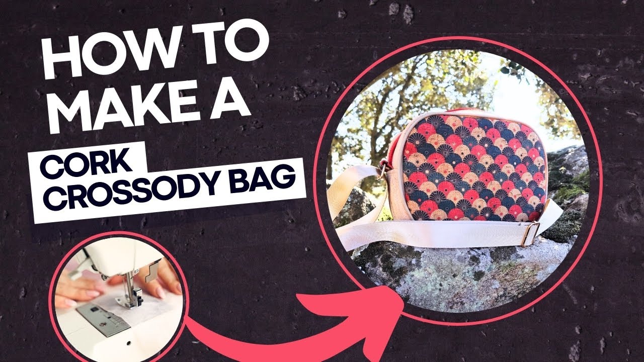 Sewing Cork 23 - How to Make a Crossbody Bag with Natural Cork Fabric ...
