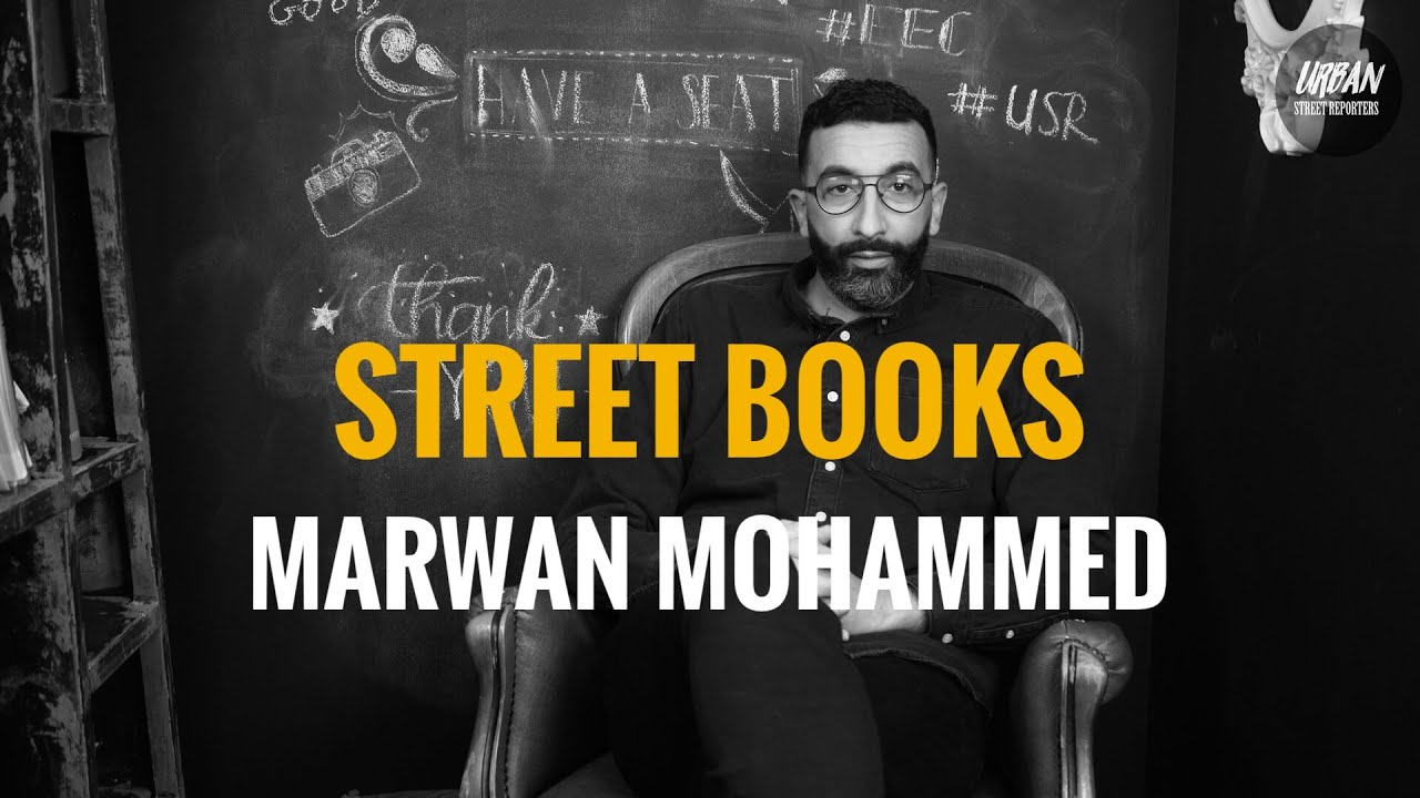 STREET BOOKS X MARWAN MOHAMMED - YouTube