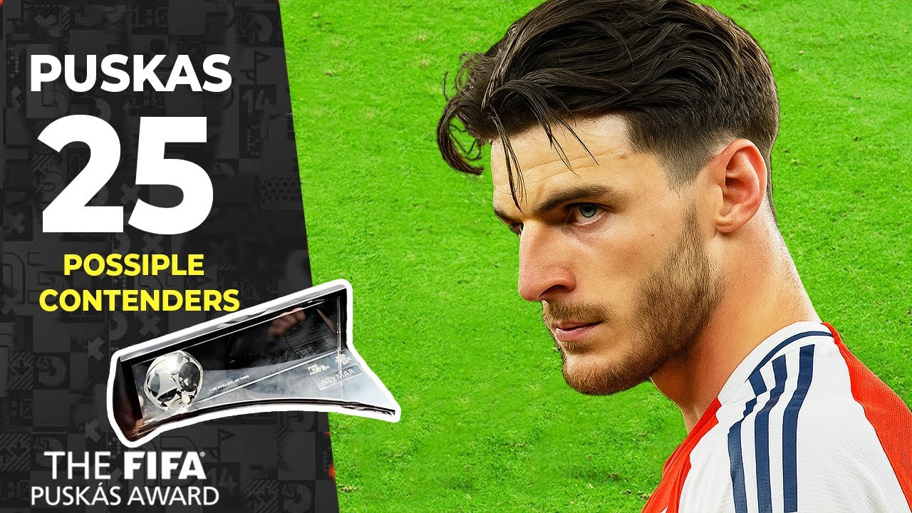 Puskas Award 2025 • 25 Possible Candidates - YouTube