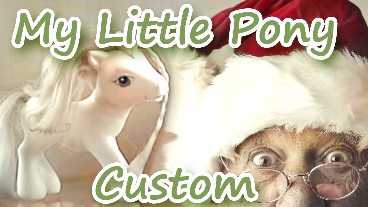 MY LITTLE PONY CUSTOM - G3 Sunnydaze transforms into 🎄 Santa Claus🎅 ...
