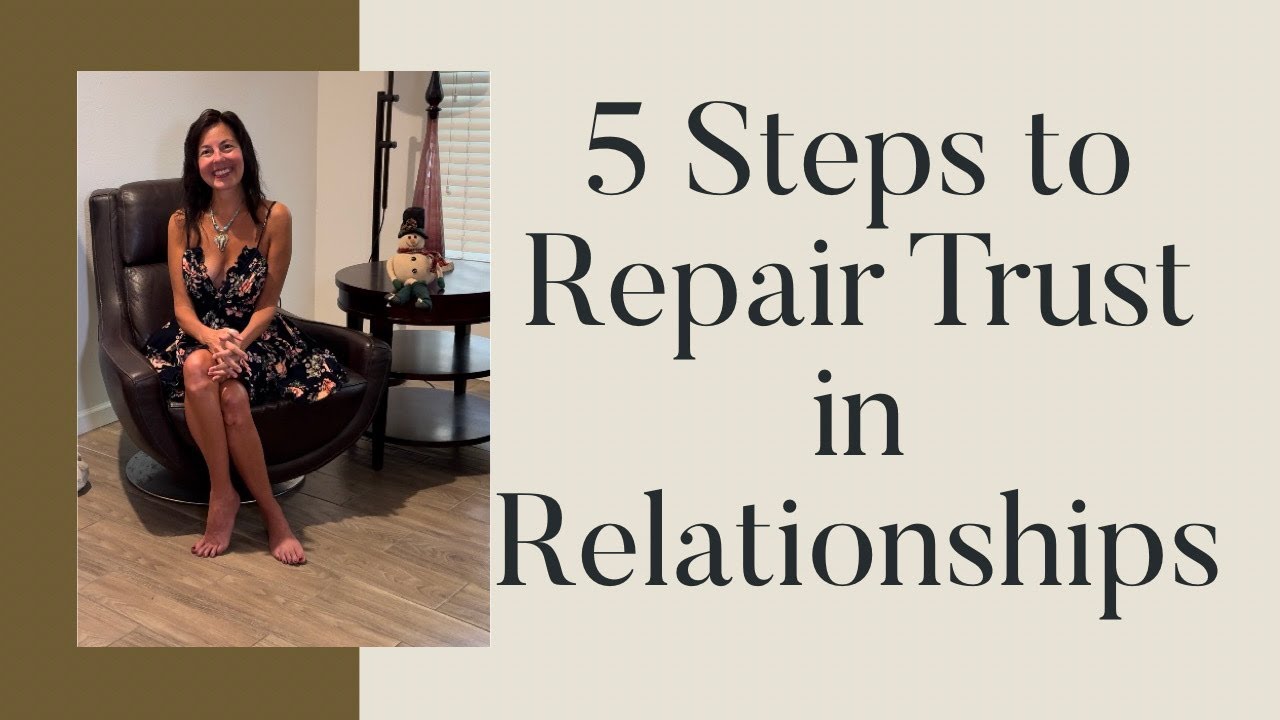 5 Steps to Repair Trust in Relationships #Trust #relationshipskills ...
