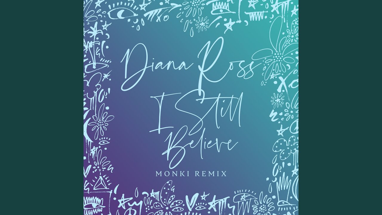I Still Believe (Monki Remix) - YouTube Music