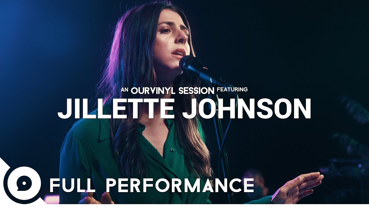 Jillette Johnson | OurVinyl Sessions - YouTube