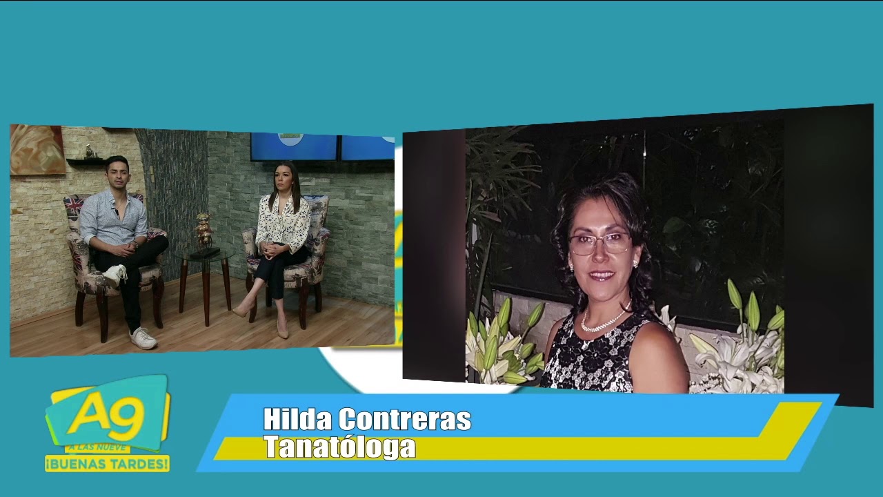 A Las 9 - La Tanatóloga Hilda Contreras nos habla sobre la resiliencia ...