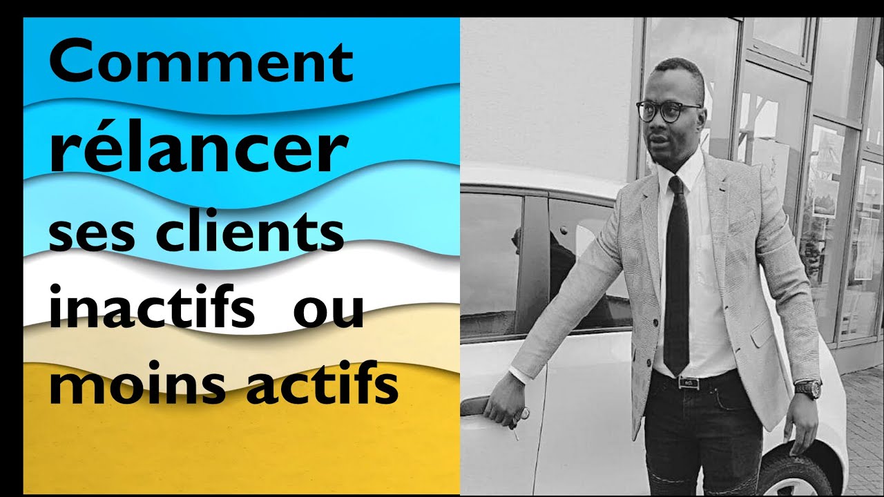 Comment relancer ses clients inactifs ou moins actifs - YouTube