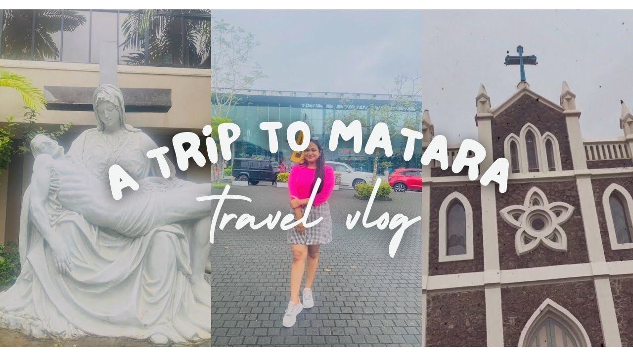 A Trip To Matara 🙊 |Church 💒 |Travel Vlog 🌊 |Shini’s Diary 📖 |Beach Day 🏝 - YouTube