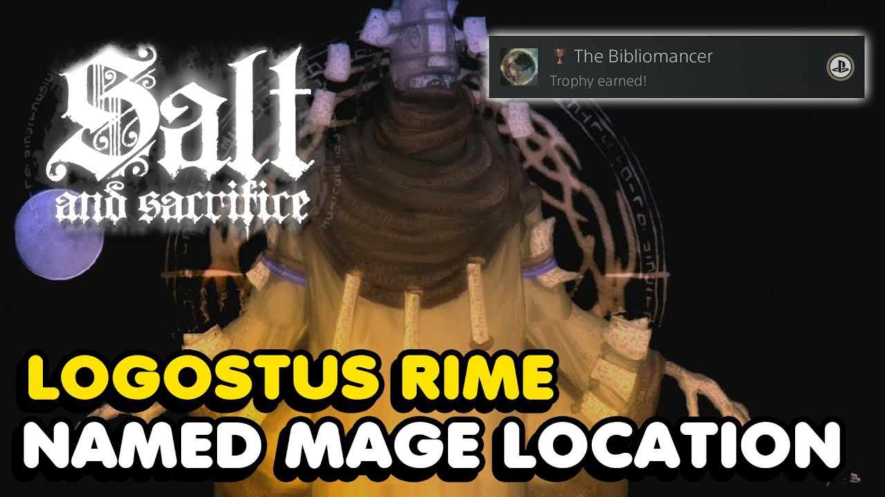 Salt And Sacrifice - The Bibliomancer Trophy Guide (Logostus Rime Named ...
