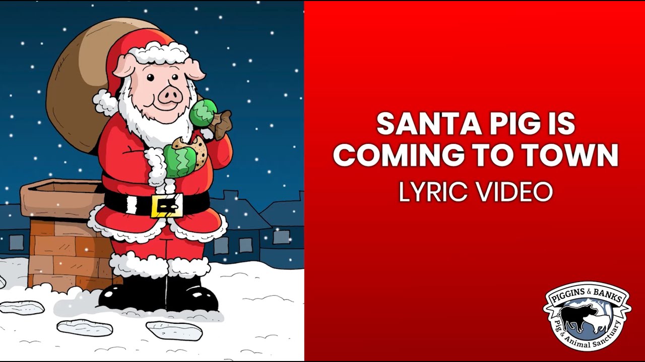 Santa Pig is Coming to Town - YouTube