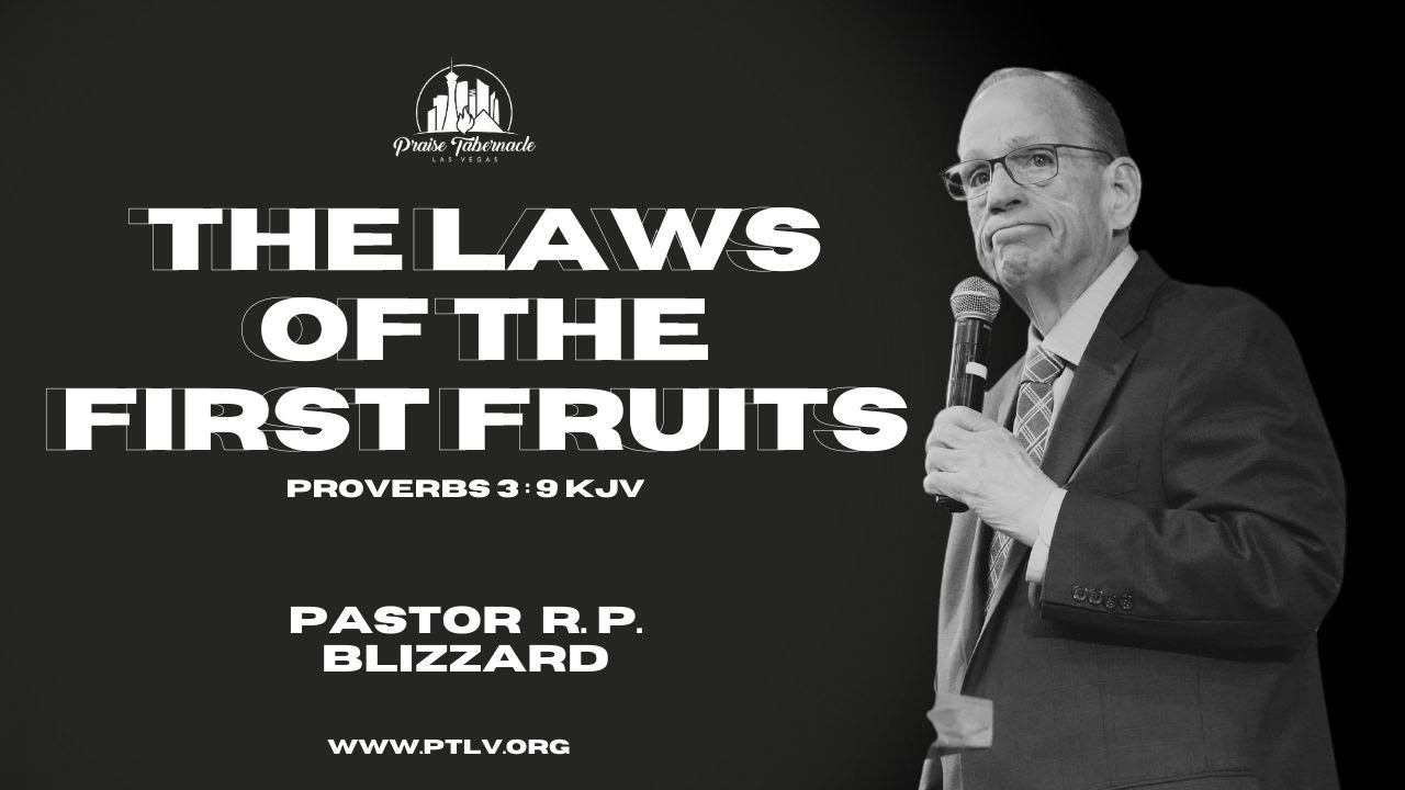 THE LAWS OF THE FIRST FRUITS | Pastor R. P. Blizzard - YouTube