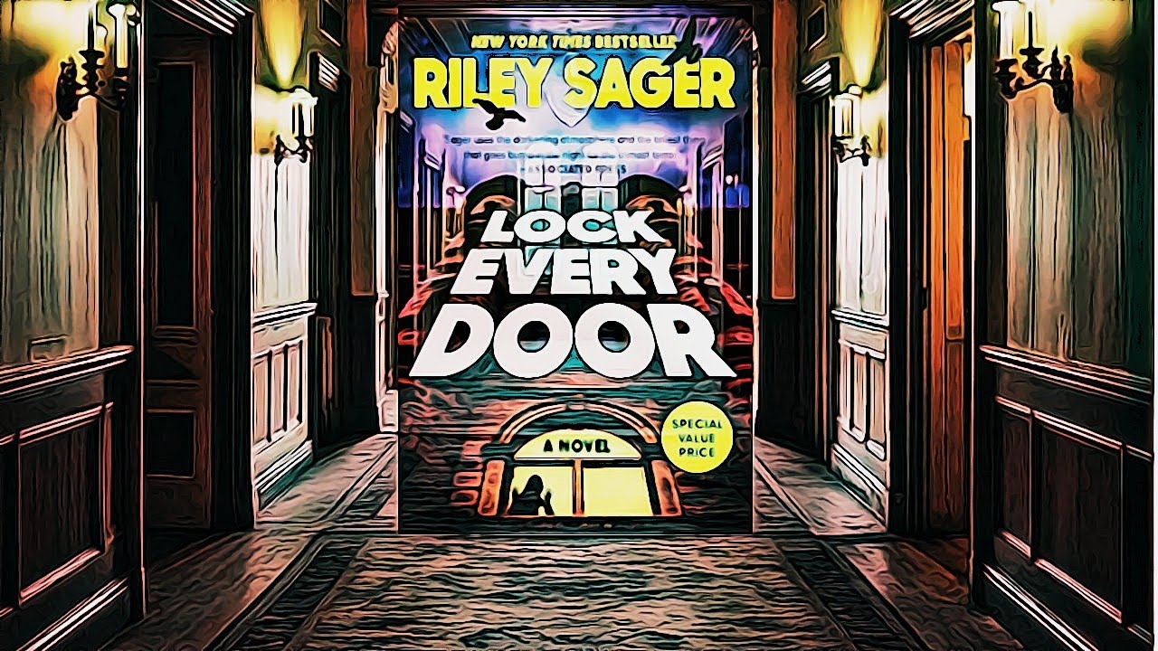 Lock Every Door By Riley Sager Book Review - Major Spoilers - YouTube