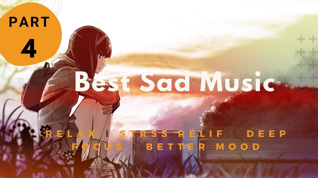 Best sad emotional music ever for heal your Brocken heart and mood part ...